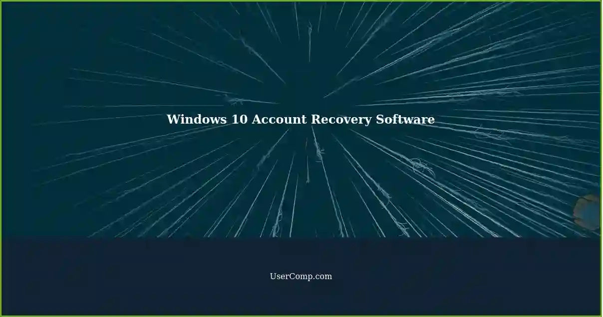 Software Suggestion: Windows 10 Professional Account Recovery