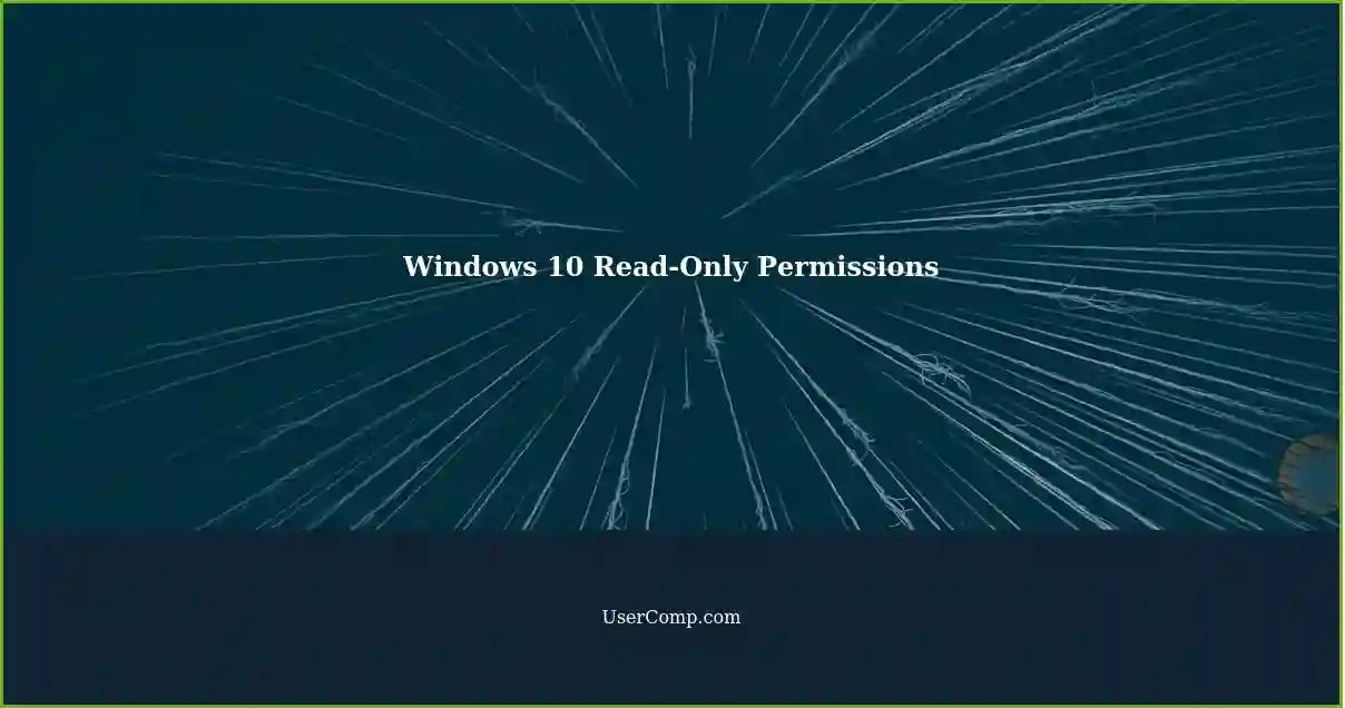 Setting Read-Only Permissions to Prevent File Modification in Windows 10 Setting Read-Only Permissions to Prevent File Modification in Windows 10