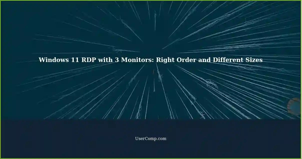 Remotely Using Multiple Monitors: Right Order in Windows 11 (3 Monitors ...