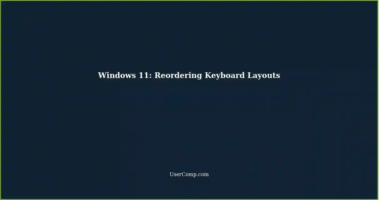 Changing Order of Input Methods (Keyboard Languages) in Windows 11