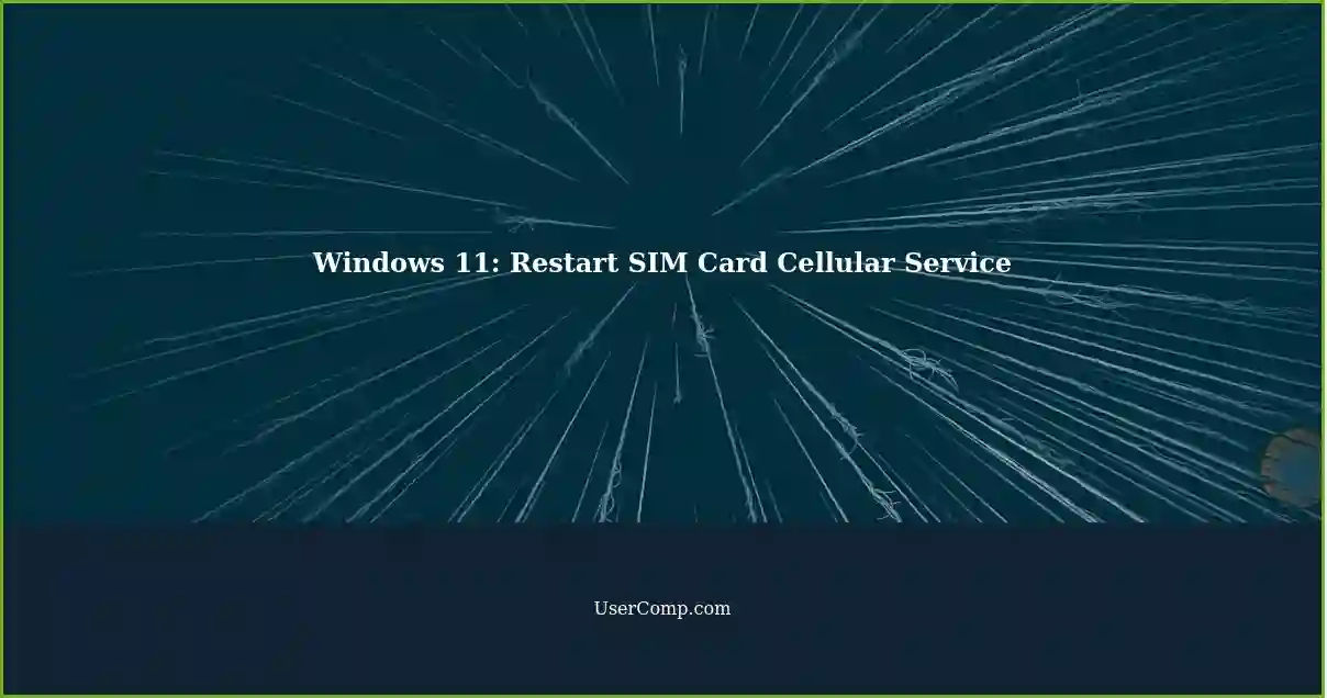 Restarting SIM Card-based Cellular Internet Service on Windows 11