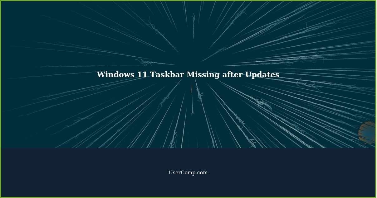 Windows 11 - Taskbar is missing following Windows updates