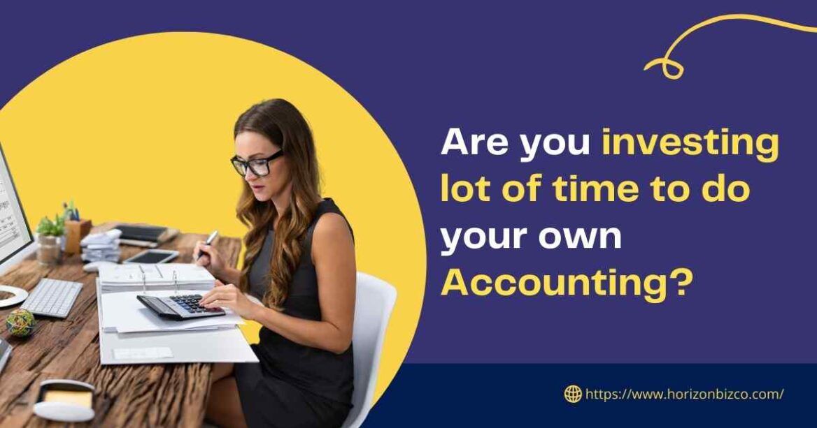 Are you investing lot of time to do your own Accounting?