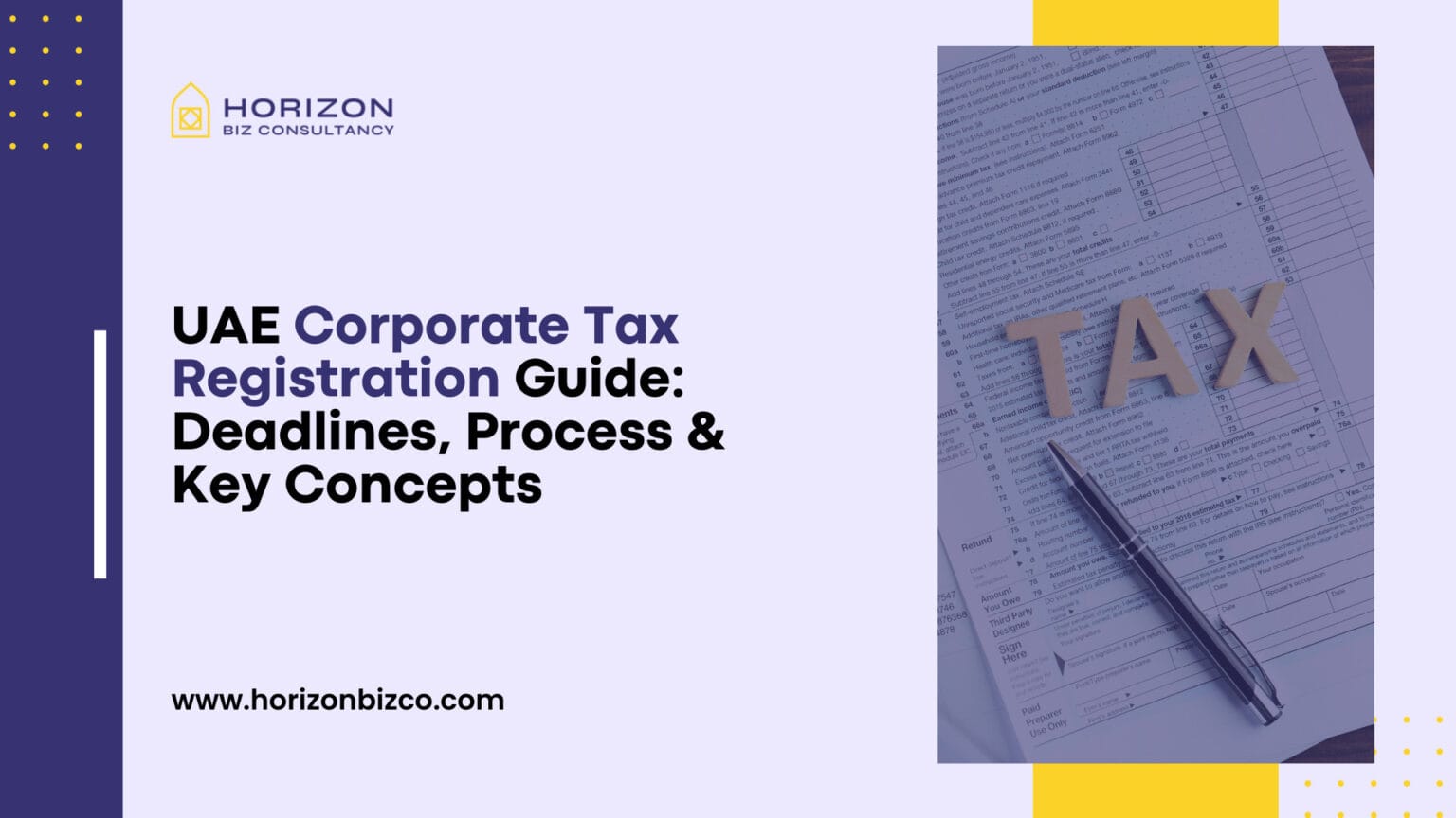 UAE Corporate Tax Registration Guide: Deadlines, Process & Key Concepts - Horizonbizco