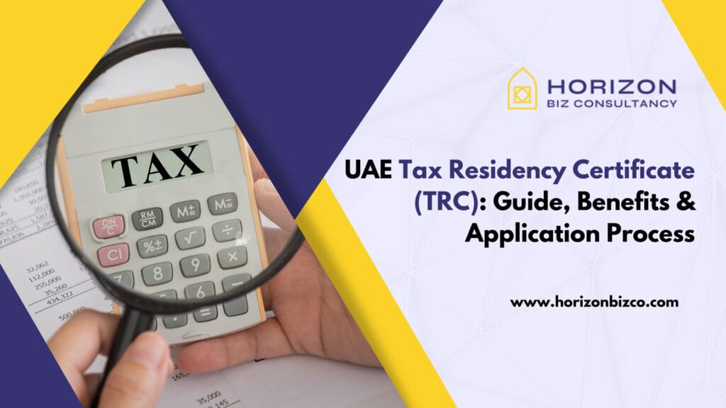 UAE Tax Residency Certificate (TRC): Guide, Benefits & Application ...
