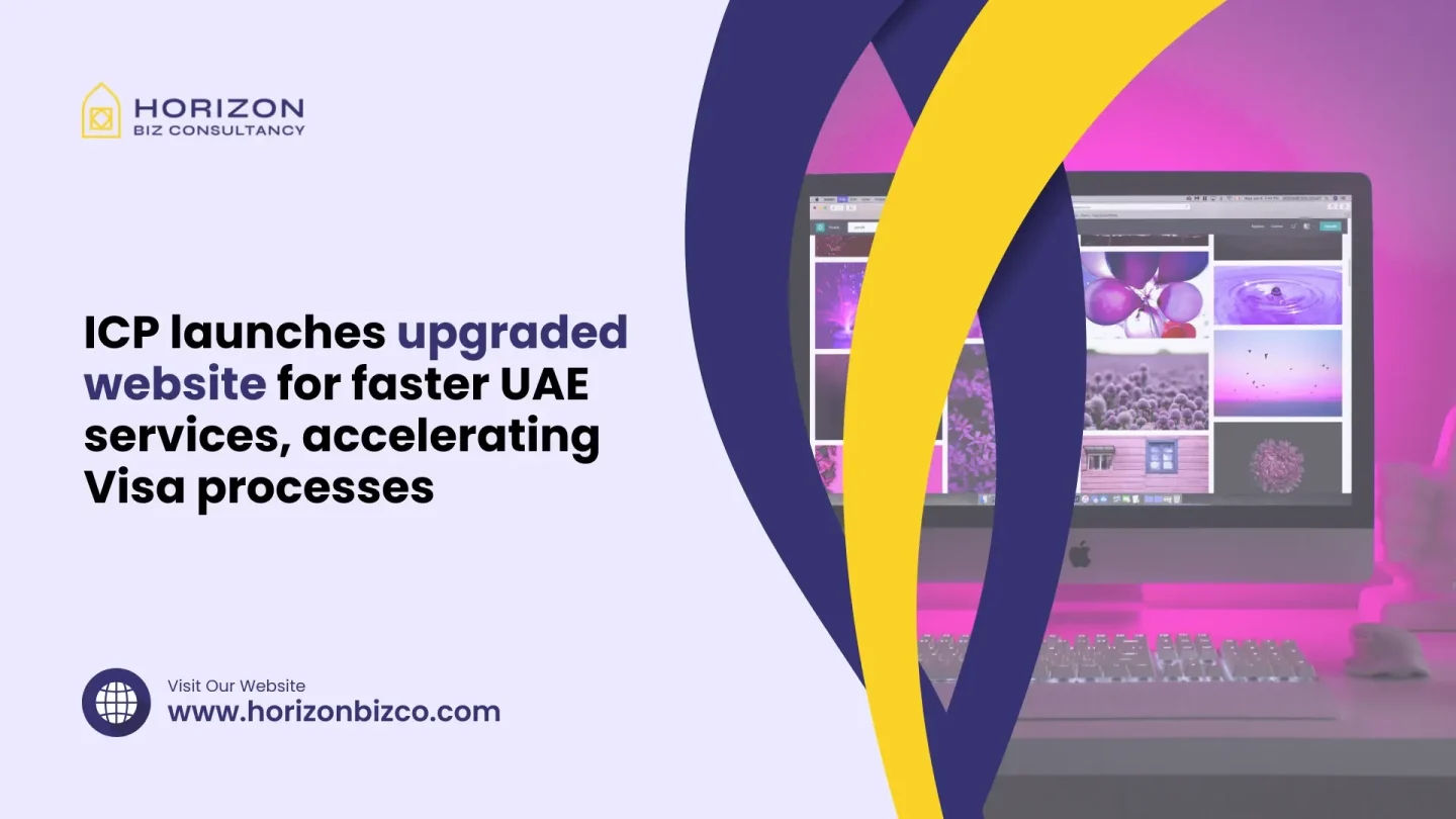 ICP's Major Website Upgrade: Faster UAE Visa Processing
