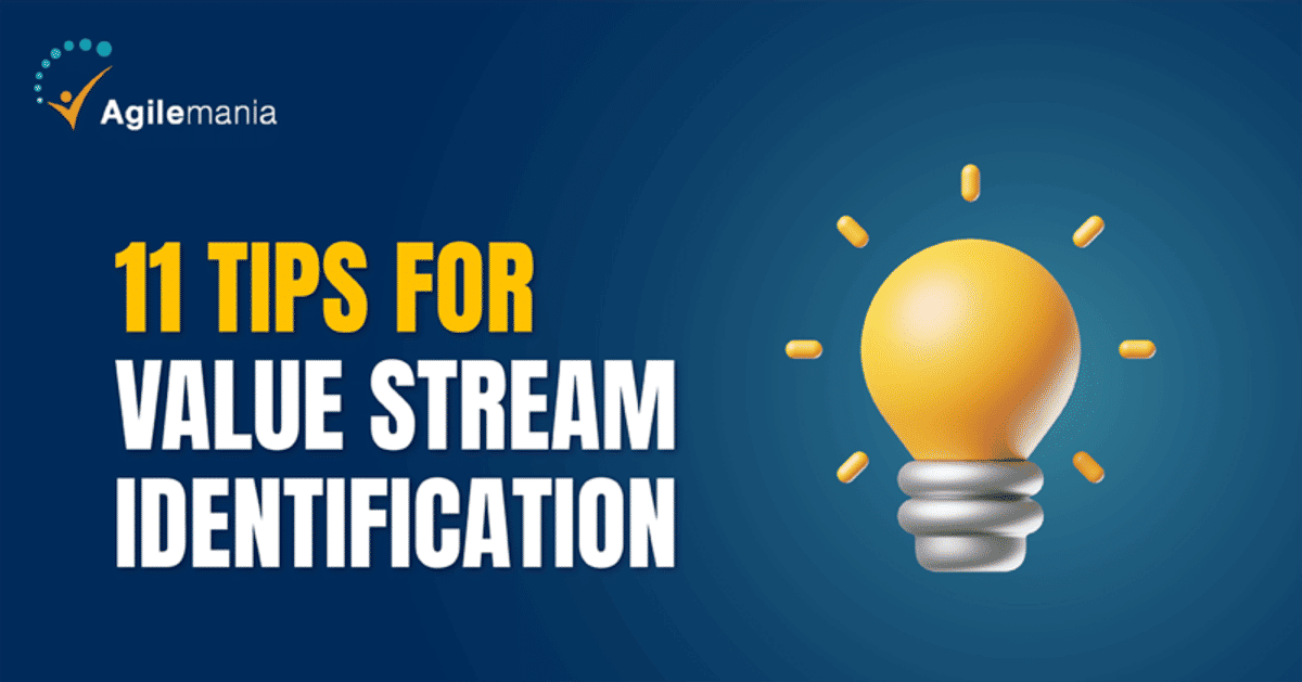 Top Tips for Value Stream Identification - Agilemania