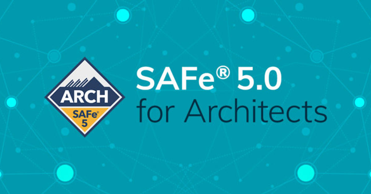 SAFe for Architects 5.0 (Scaled Agile Framework): SAFe 5 Architect ...