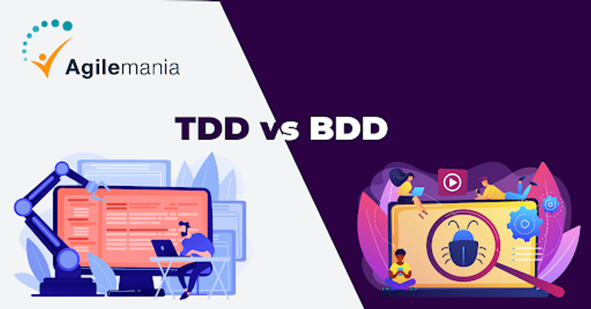 TDD vs BDD: Know The Difference - Agilemania