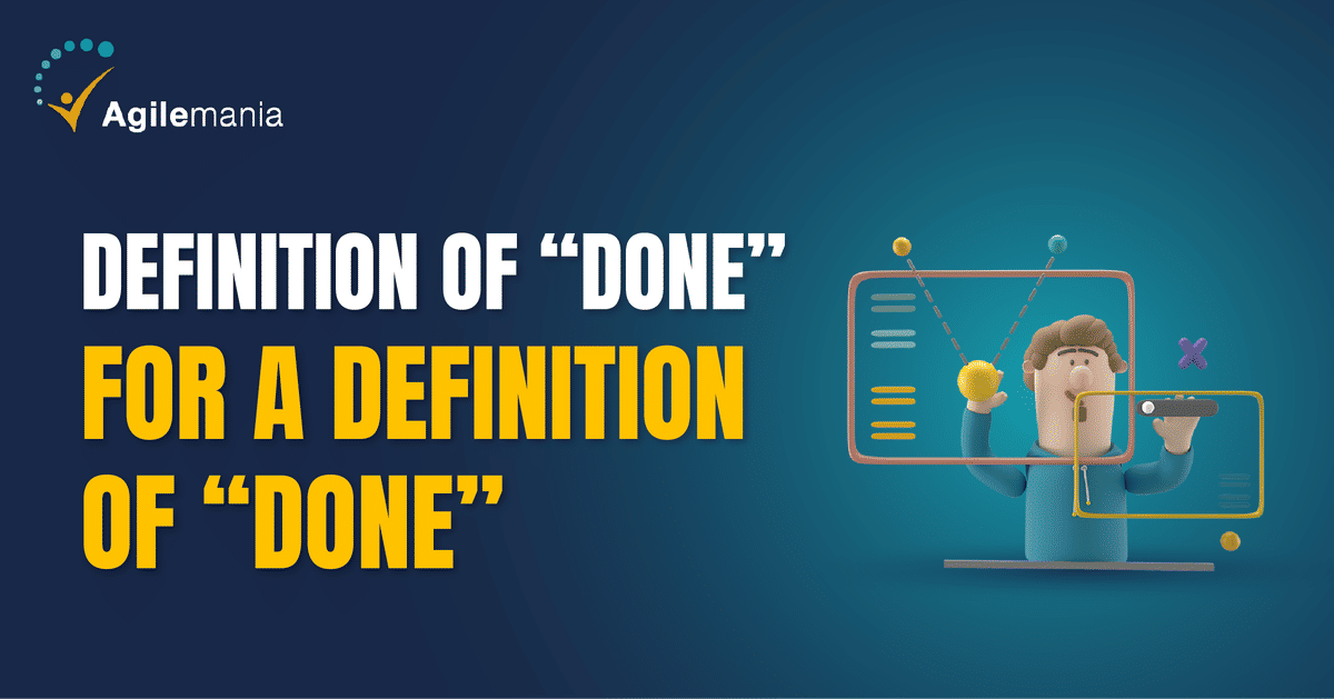 The Definition of Done: The 2023 Guide