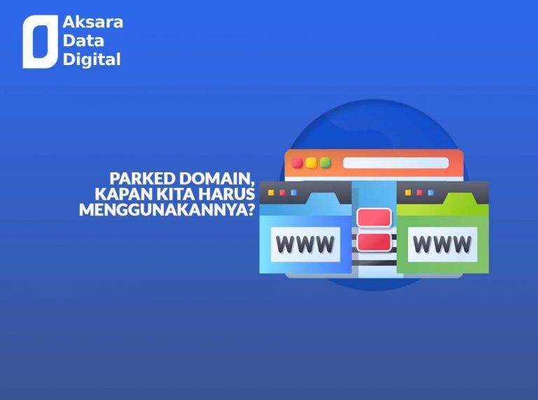 Parked Domain, Kapan Kita Harus Menggunakannya?