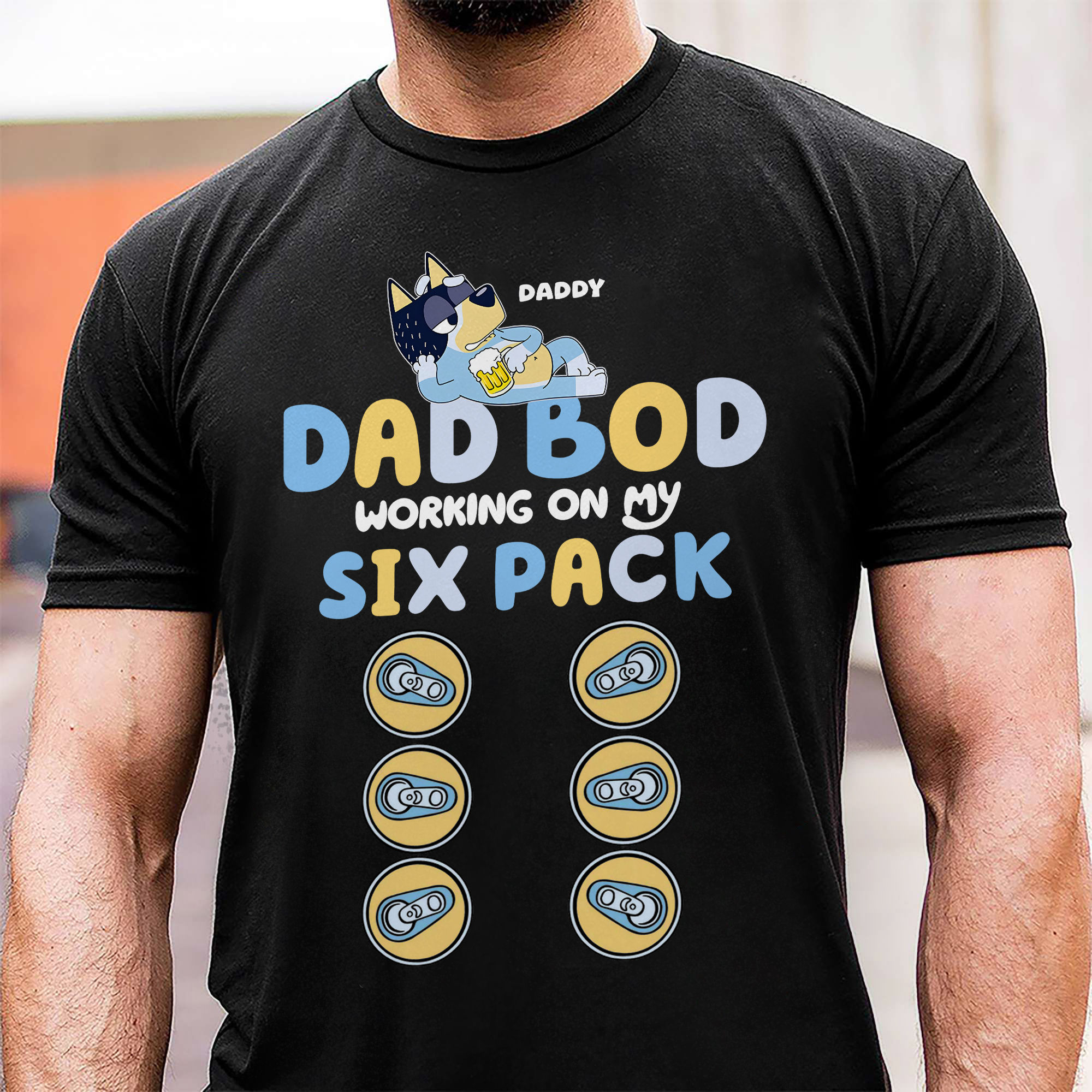 Custom Shirt - Dad Bod Working On My Six Pack - Bluey Dad - Father's ...