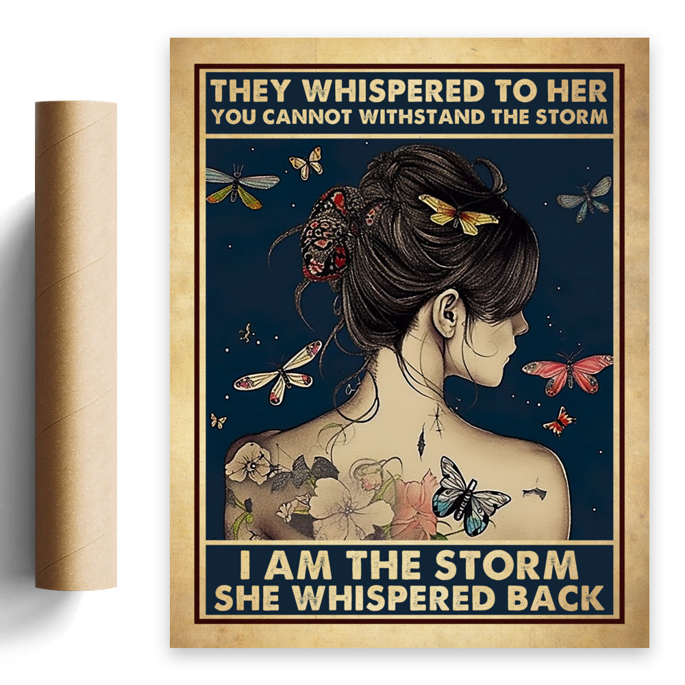 Poster - They whispered to her you cannot withstand the storm I am the ...