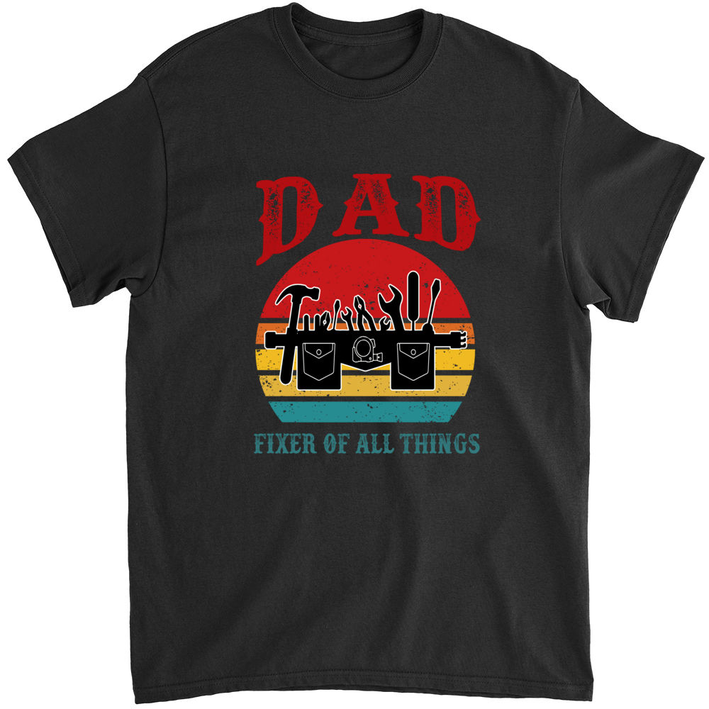 Father's Day 2023 - Fixer Dad Shirt, Custom Shirt, Best Dad Ever Shirt ...