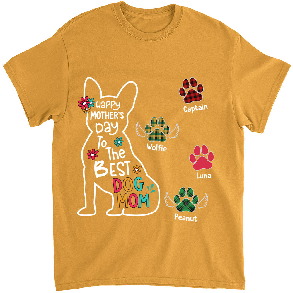 Dog Mama Shirt - Happy Mother's Day To The Best Dog Mom (F ...