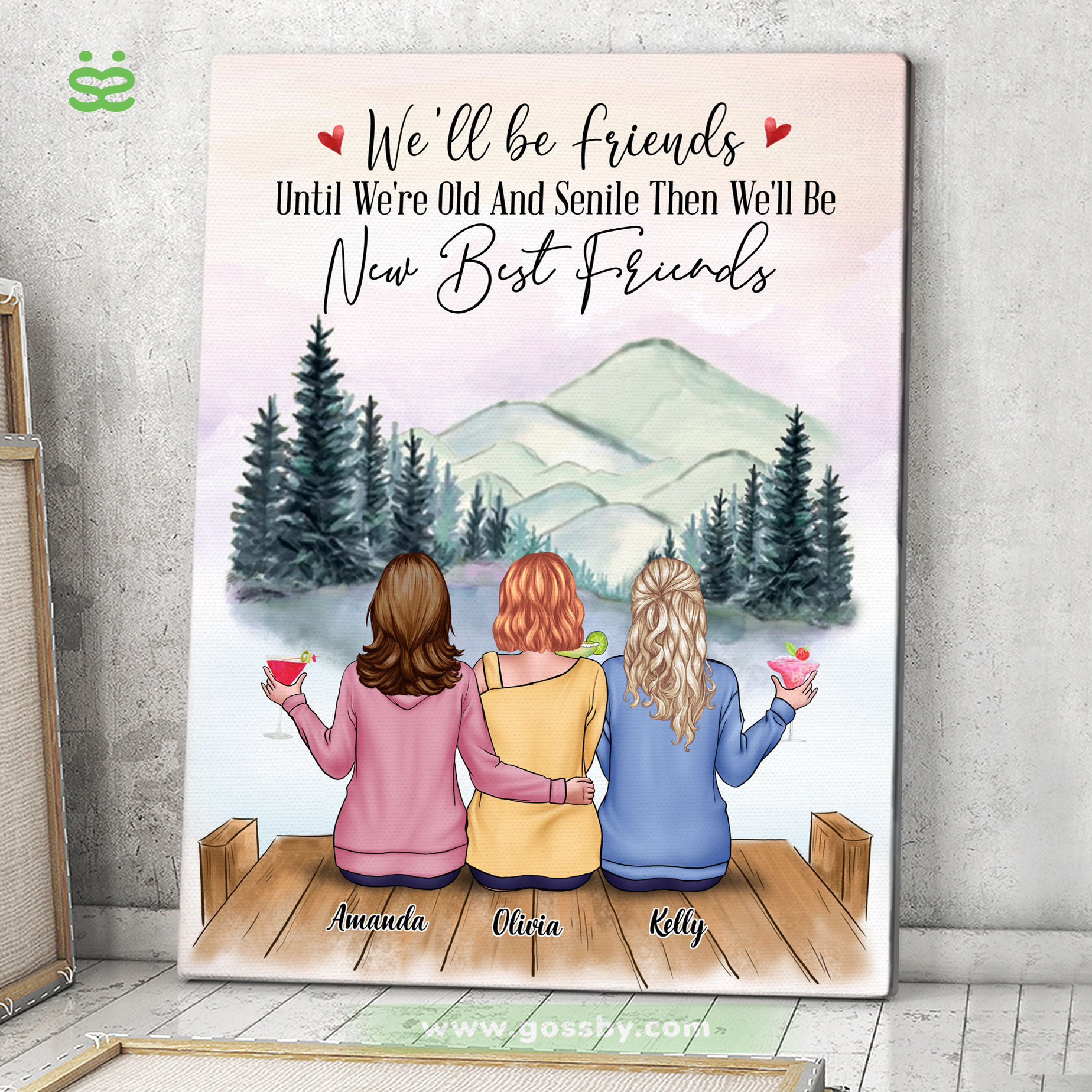 Friends Canvas - We'll Be Friends Until We're Old And Senile, Then We ...