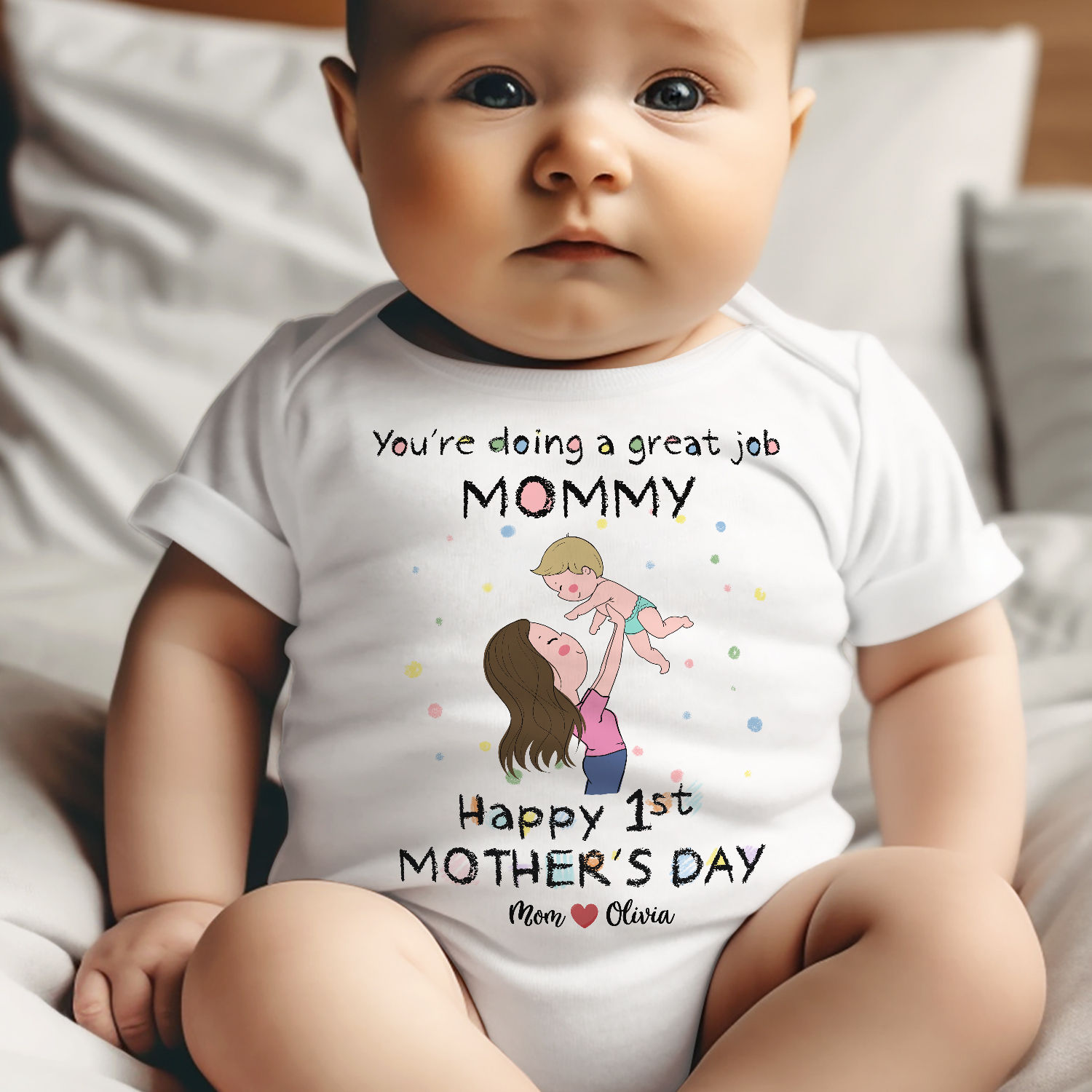 Custom Baby Onesies - You're doing a great job mommy - Happy 1st Mother ...