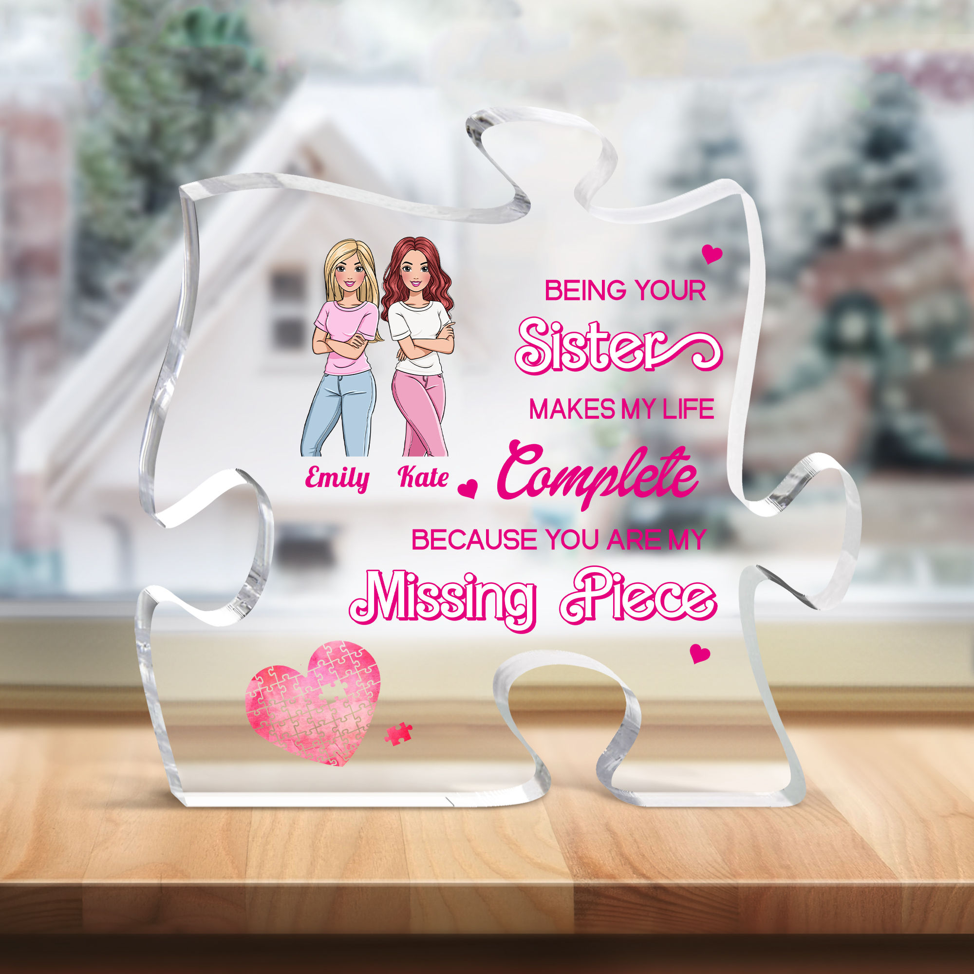 Transparent Plaque - Sisters (H) - You are my missing piece (Custom ...