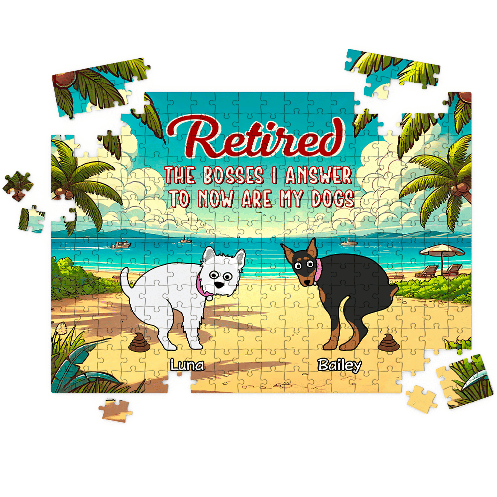 Retirement Gifts - Retired the bosses I answer to now are my dogs ...