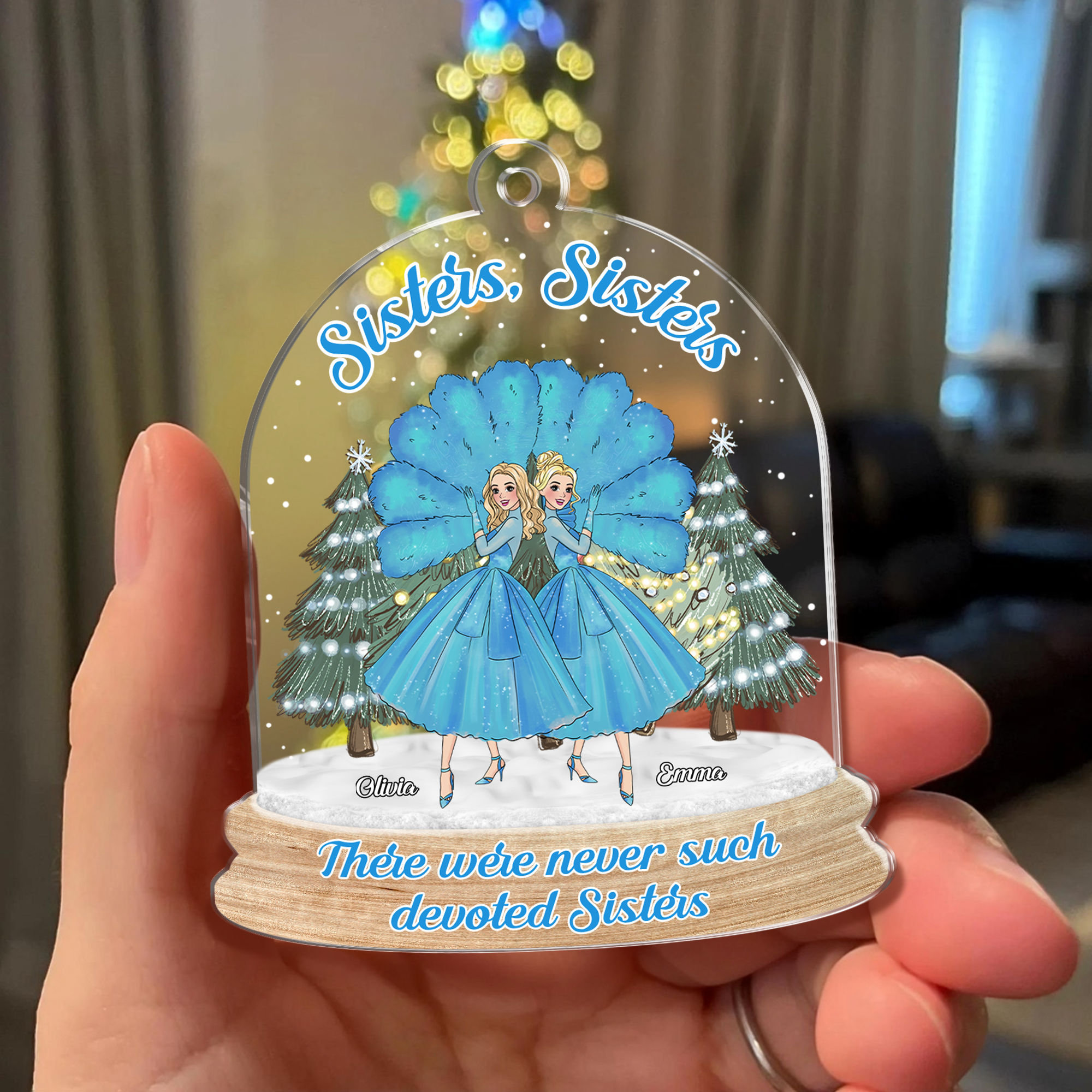 Acrylic Ornament - Sisters, Sisters! There were never such devoted Sisters 2025 - Personalized ...