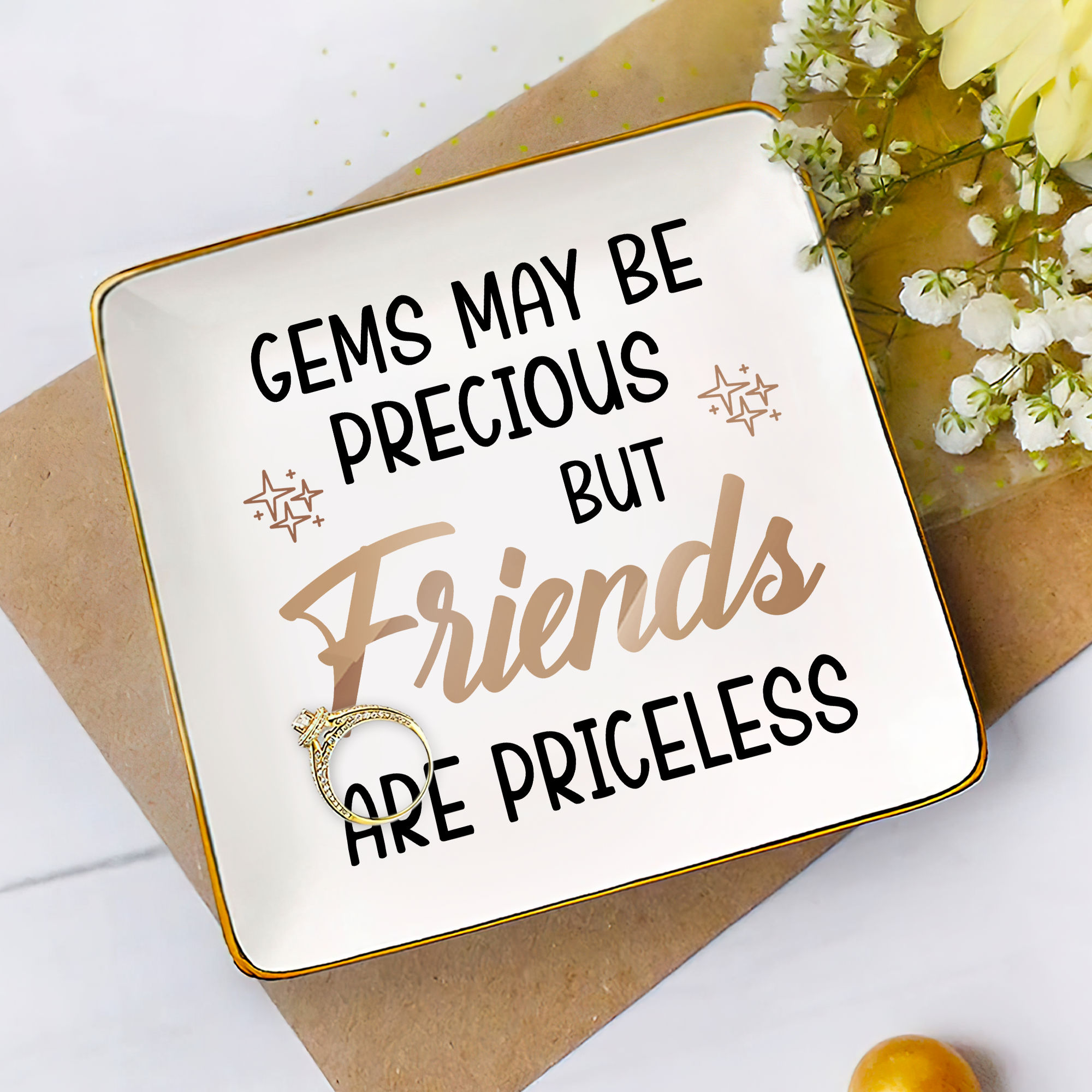 Jewelry Tray - Gems May Be Precious But Friends Are Priceless ...