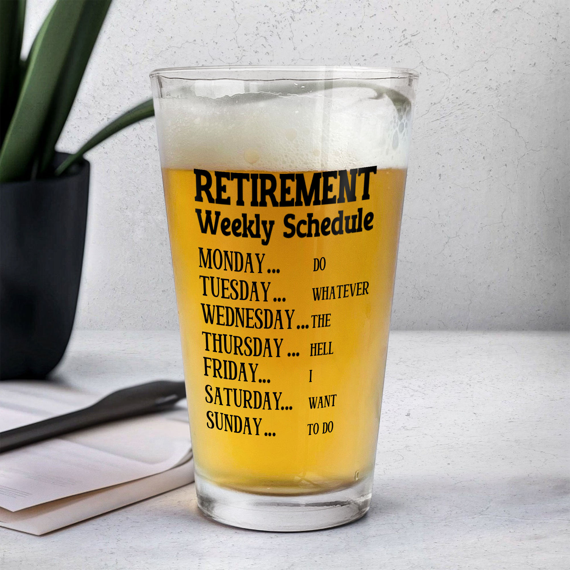 Funny Beer Glass Gifts - Retirement Weekly Schedule Beer Glass ...