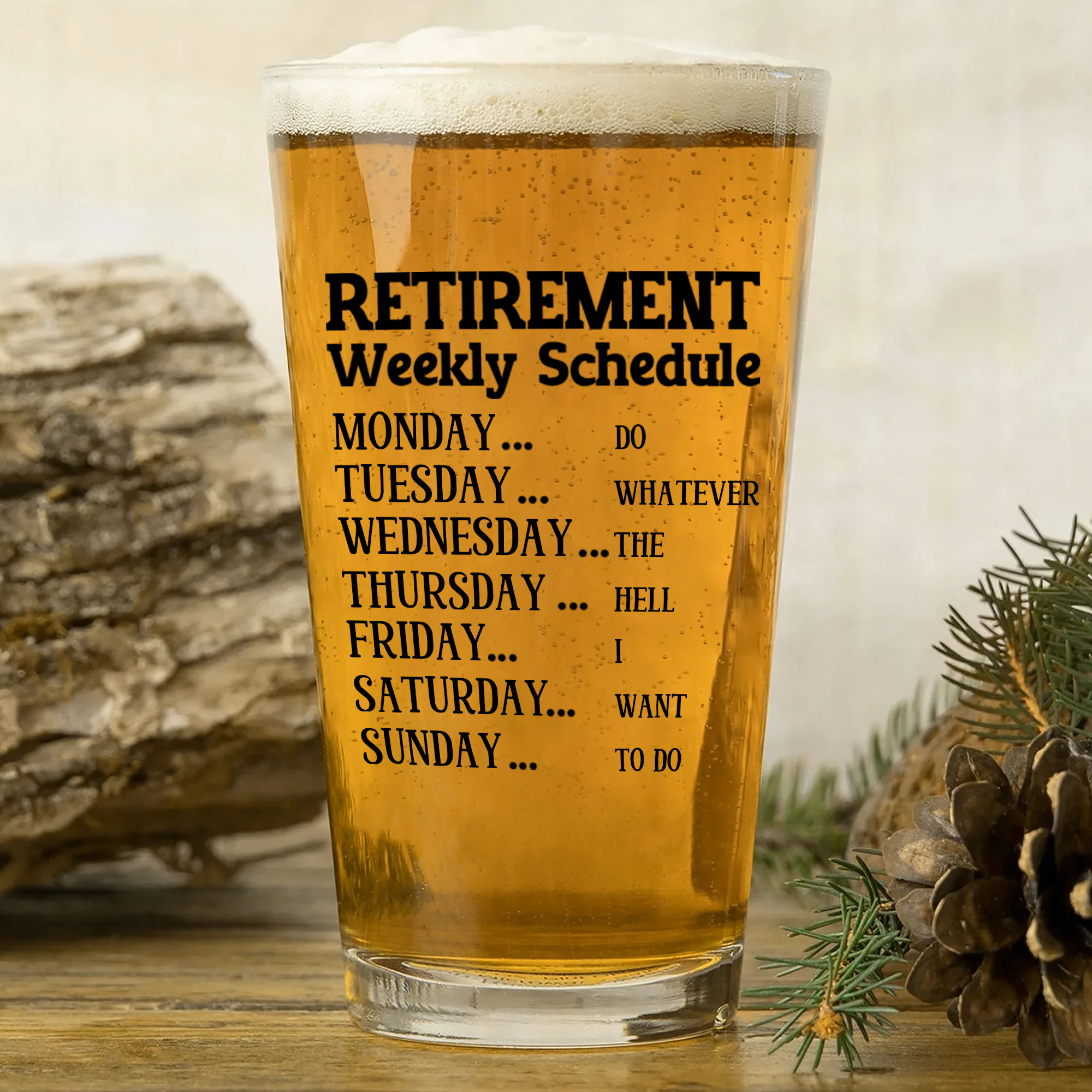 Funny Beer Glass Gifts - Retirement Weekly Schedule Beer Glass ...