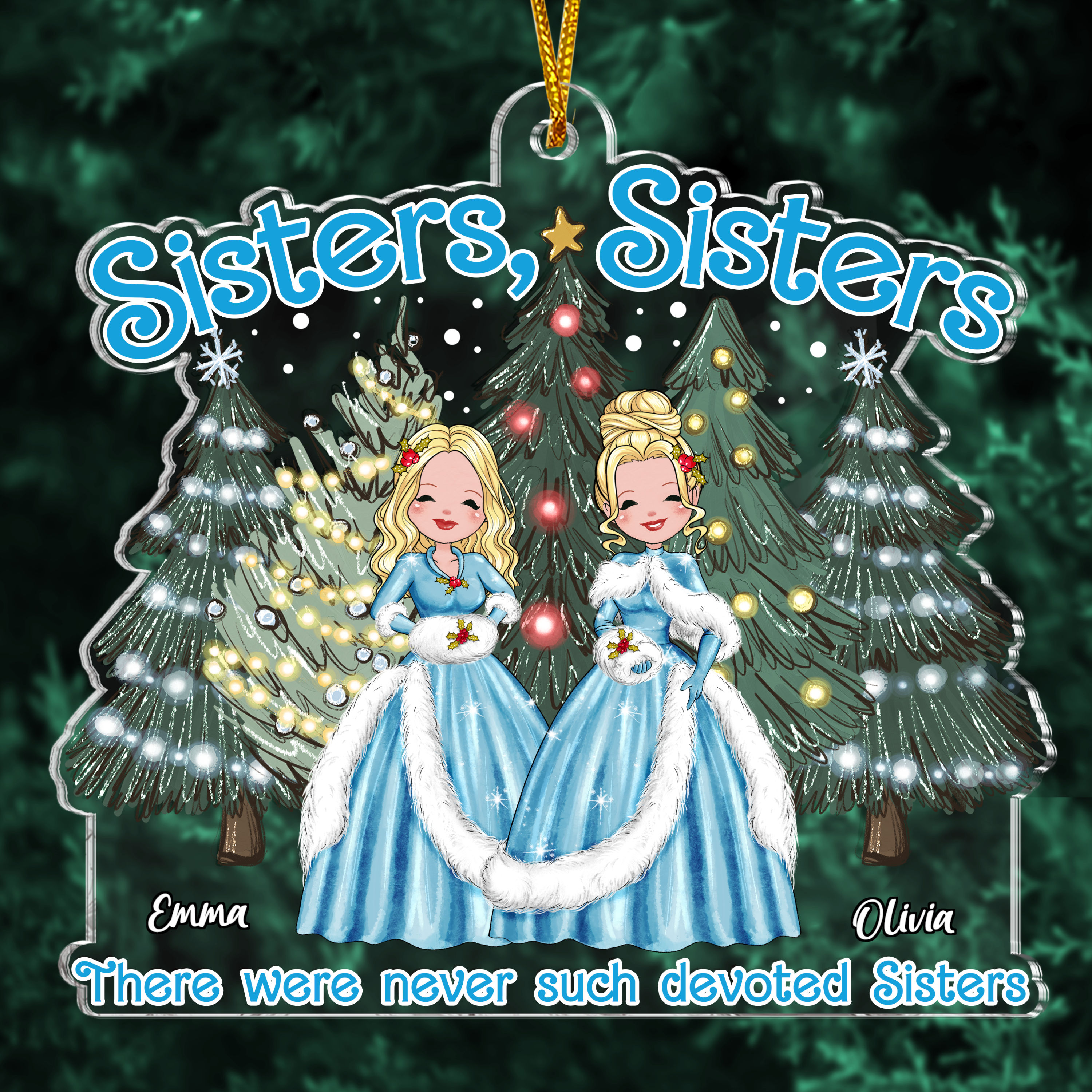 Acrylic Ornament - Personalized Ornament - Sisters, Sisters There were ...