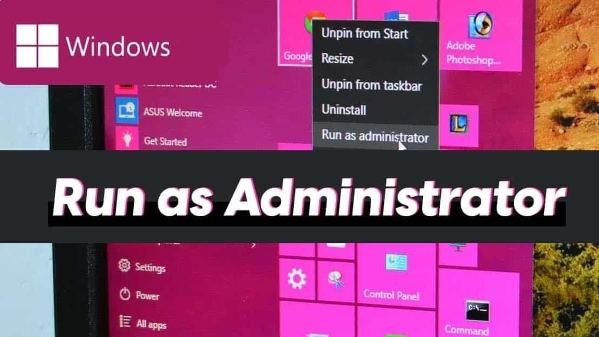 7 Easy Ways To “Run As Administrator” In Windows - DroidCops