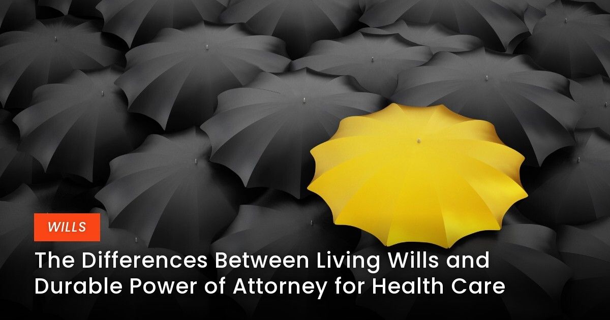 Living Wills and Health Care Power of Attorney Explained
