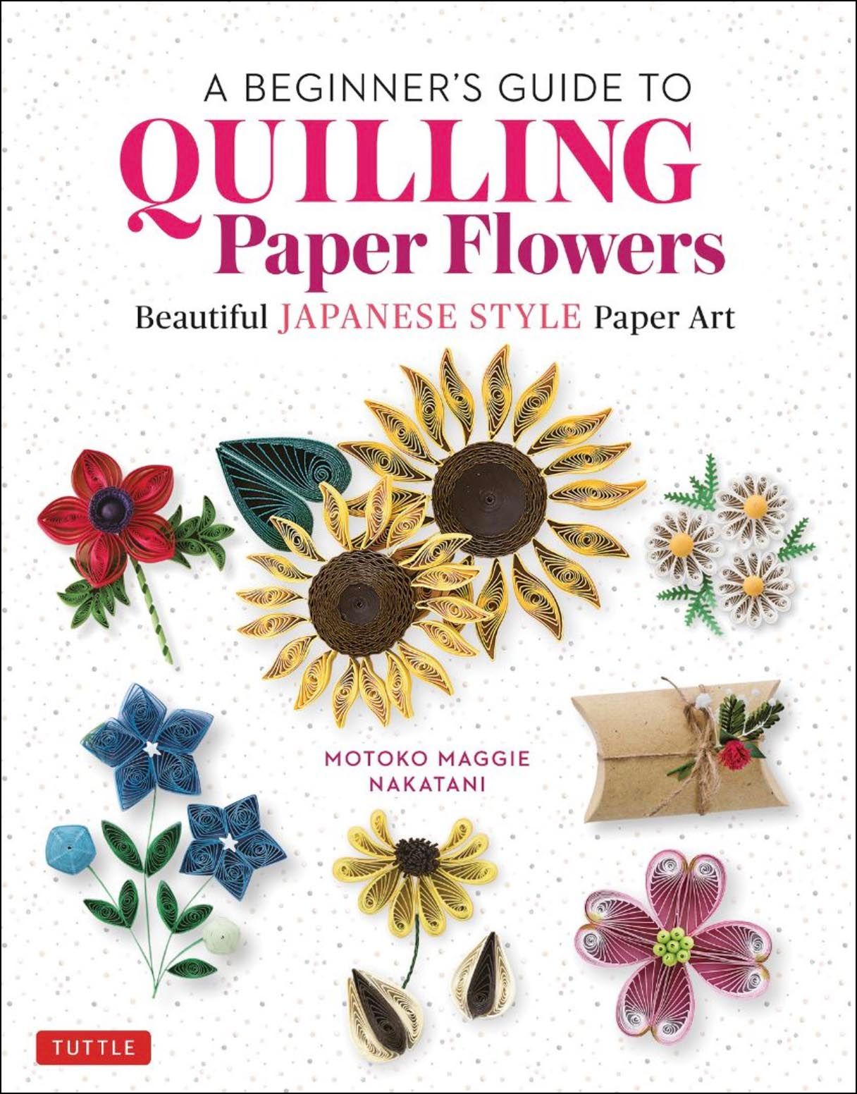 A Beginners Guide to Quilling Paper Flowers