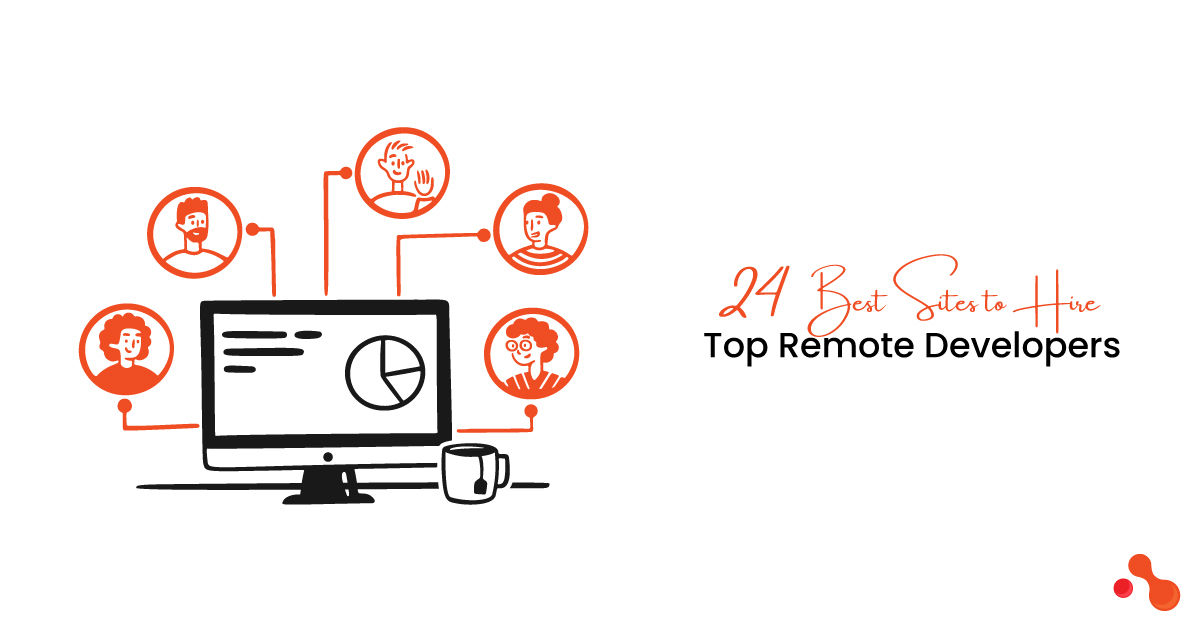 2024 List of 24 Best website to Hire Top Remote Developers