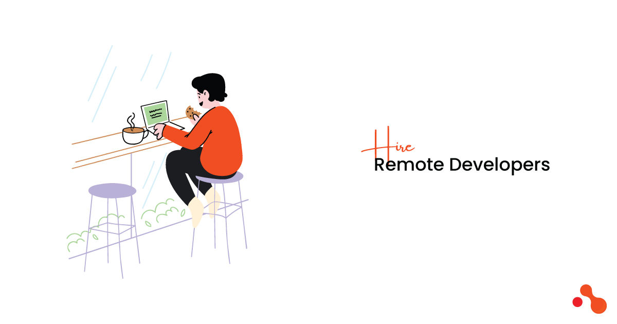 Tips To Hire Remote Developers For Your Tech Startup