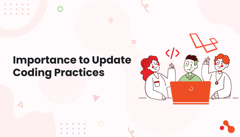 How to Update Outdated Laravel Coding Practices? How to Update Outdated Laravel Coding Practices?