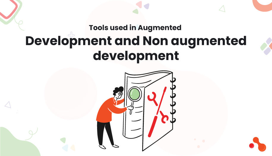 Augmented & Non-Augmented Development?