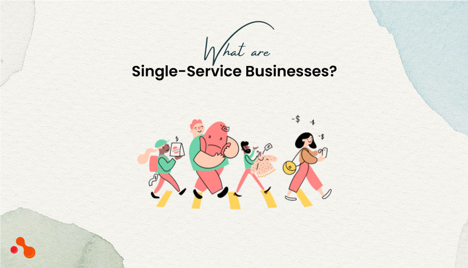 Benefits of a Custom Solution for Single-Service Business
