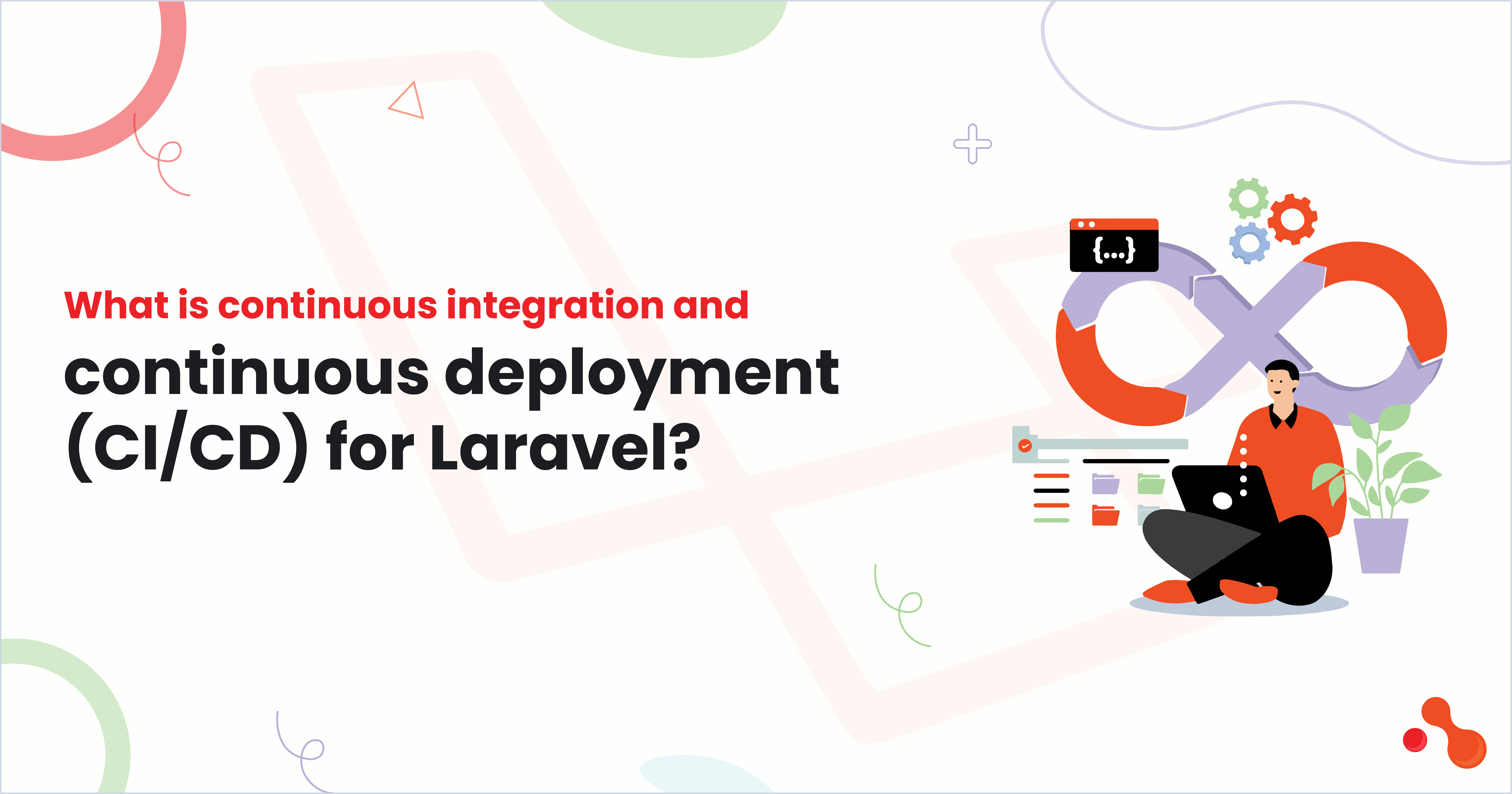 CI/CD for Laravel: Continuous Integration and Deployment