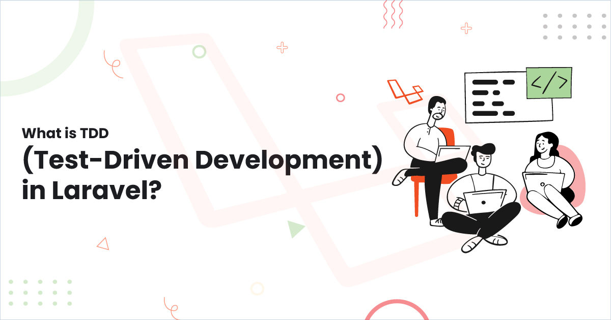 Vital Insight Into Test-Driven Development In Laravel