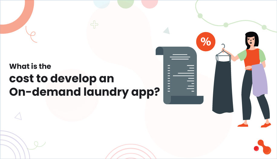 On-demand Laundry app: Complete 2024 Guide