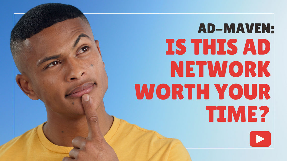 AdMaven Review: Is This Ad Network Worth Your Time?
