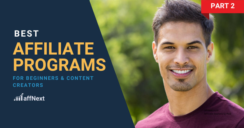 Top Affiliate Programs For Beginners & Content Creators (Part 2)