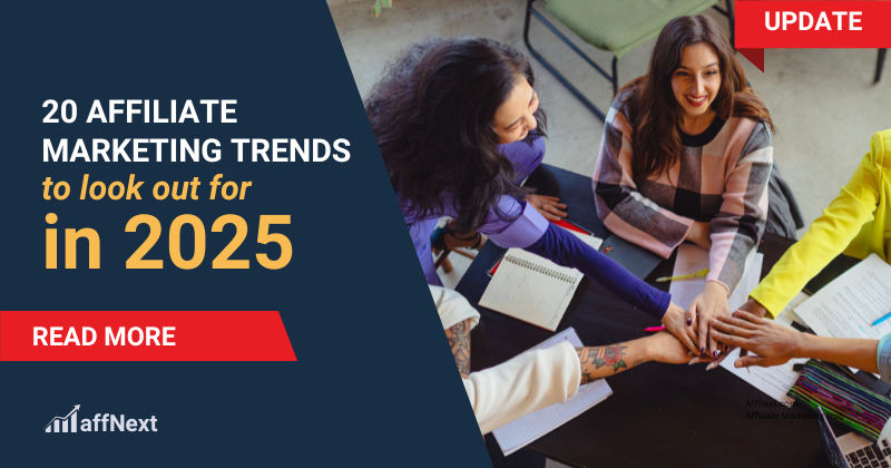 Affiliate Marketing Trends to Look Out for in 2025