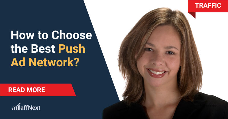 How to Choose the Best Push Notification Traffic Network
