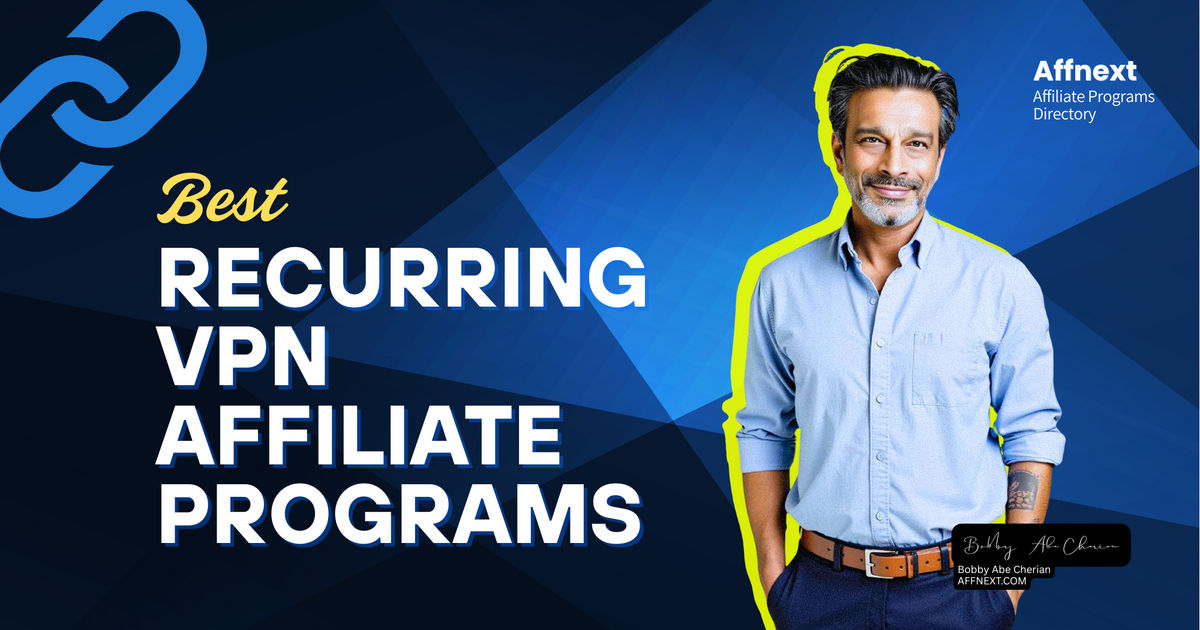 Best Recurring VPN Affiliate Programs (2025 Edition)