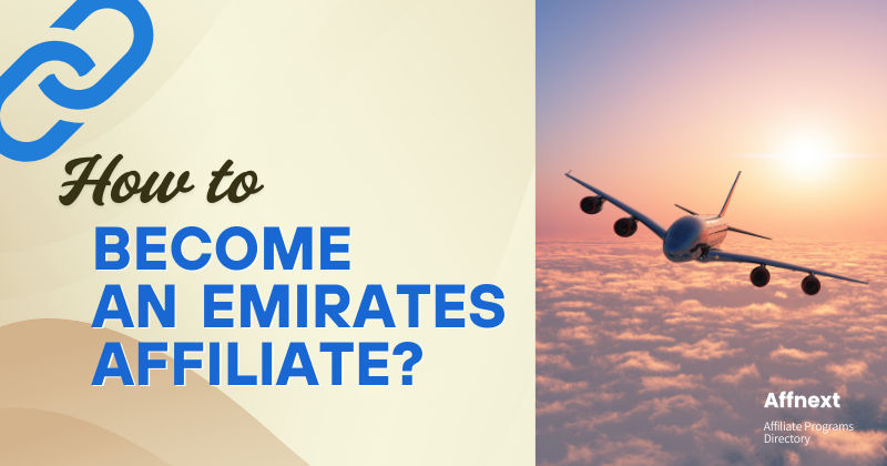 How to Become an Emirates Affiliate?