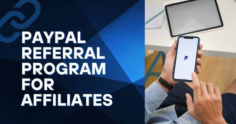PayPal Referral Program for Affiliates