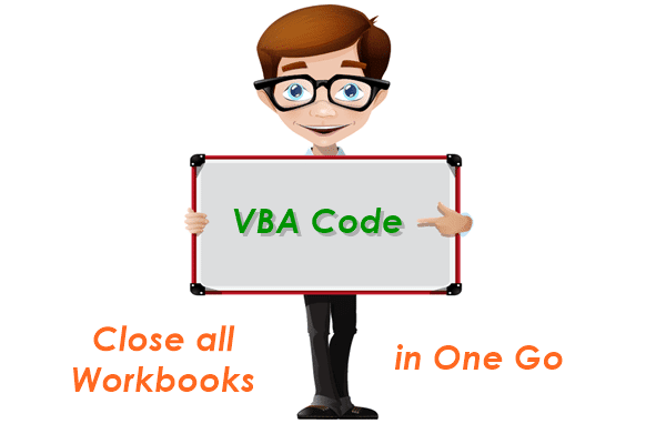 VBA Code To Close All Workbooks In One Go With Images 