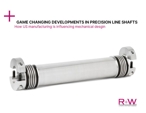 Precision Line Shafts - More Widely Used Thanks to Localized Production