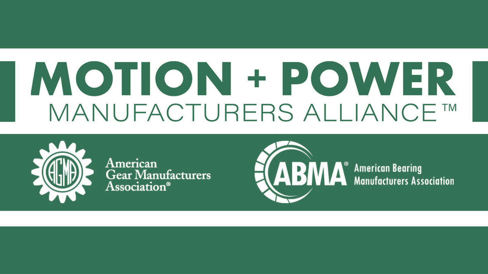 AGMA and ABMA Unite to Form Motion + Power Manufacturers Alliance