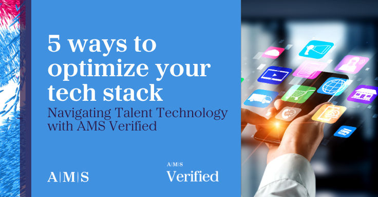 Webinar - 5 Ways to Optimize Your Talent Tech Stack - AMS Verified